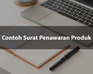 16+ Contoh Surat Penawaran Produk : Makanan, Minuman dan Lainnya