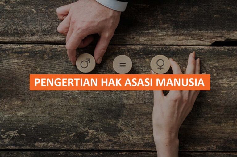 Pengertian Hak Asasi Manusia