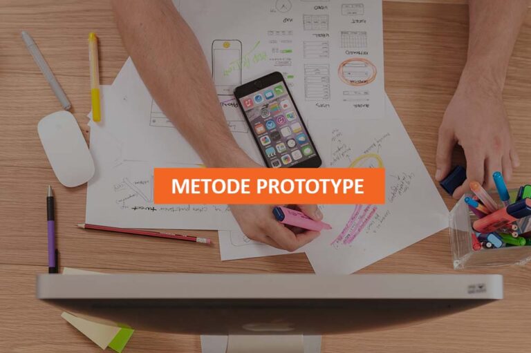 Metode Prototype : Contoh, Karakteristik, Kriteria dan Penjelasannya